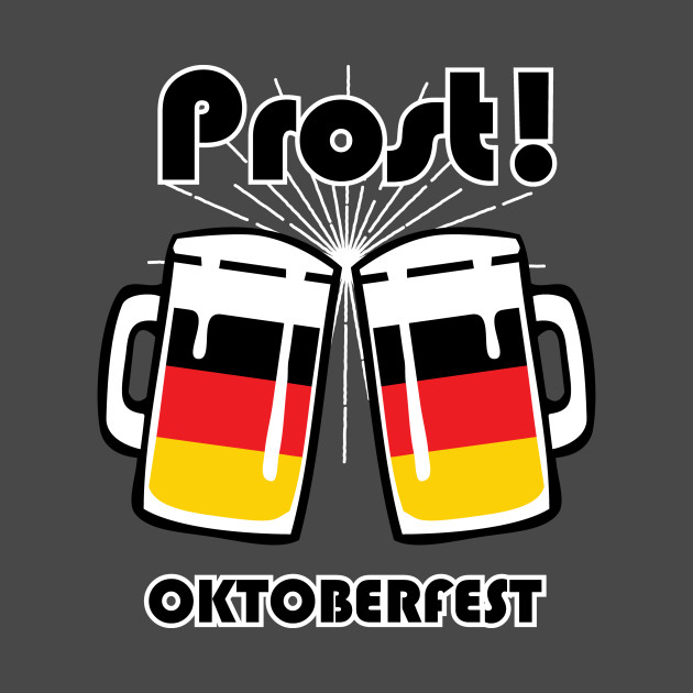 oktoberfest german flag mug prost - Oktoberfest Bier - T-Shirt | TeePublic