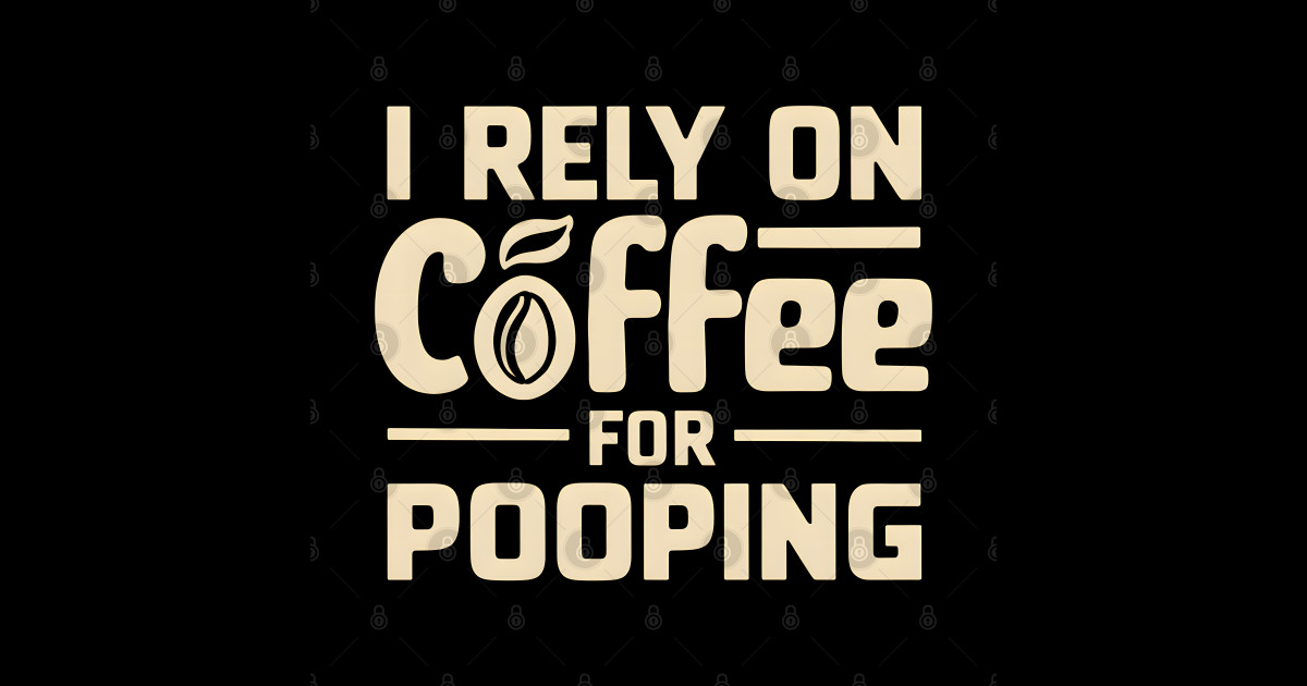 Coffee Lovers Funny Pooping Gift - Coffee - Sticker | TeePublic