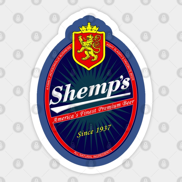 Shemps Beer - Ash Vs Evil Dead - Sticker | TeePublic