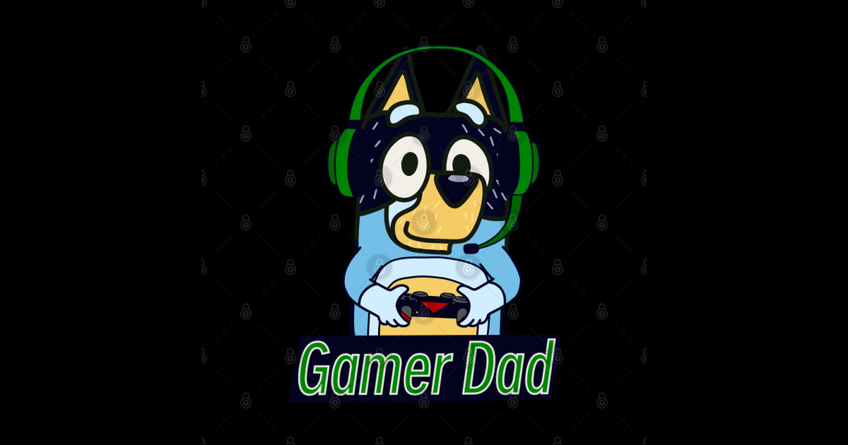 Gamer Dad - Bluey - Sticker | TeePublic