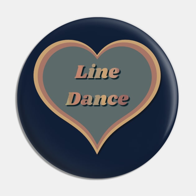 Line dance heart - Line Dancing - Pin | TeePublic