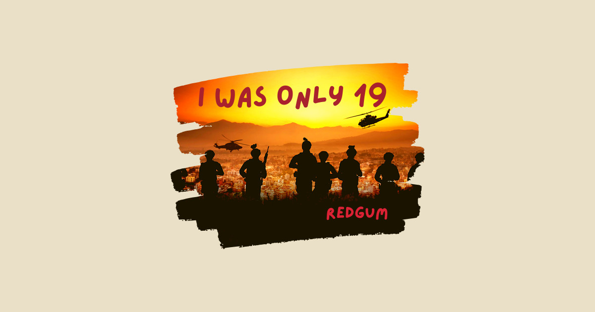 I Was Only 19 - Vietnam War Song - T-Shirt | TeePublic
