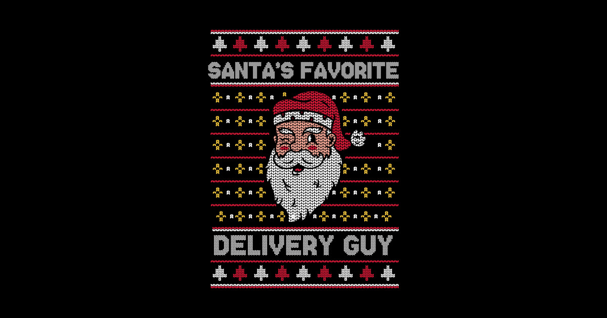 Santa's Favorite Delivery Guy // Funny Ugly Christmas Sweater ...