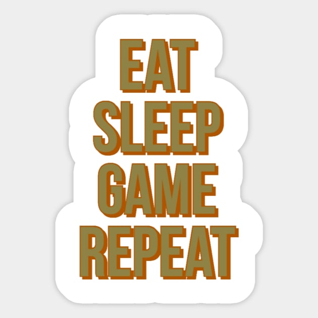 Eat sleep game repeat - Gaming - Sticker | TeePublic