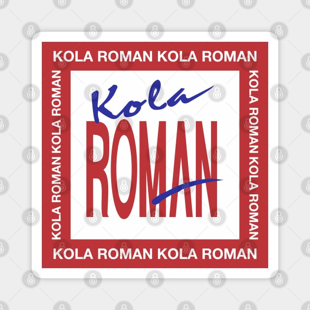Kola Roman Colombia clean - Kola Roman - Magnet | TeePublic
