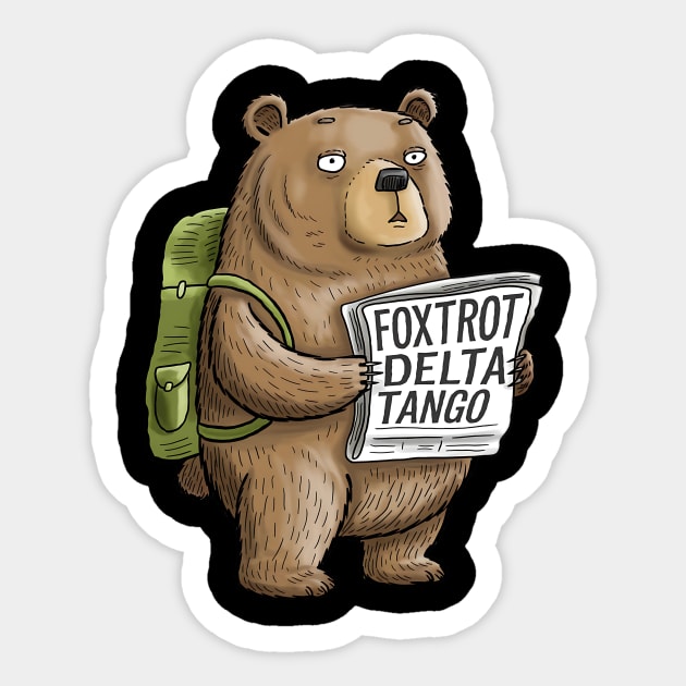 Foxtrot-Delta-Tango-Bear - Foxtrot Delta Tango - Sticker | TeePublic
