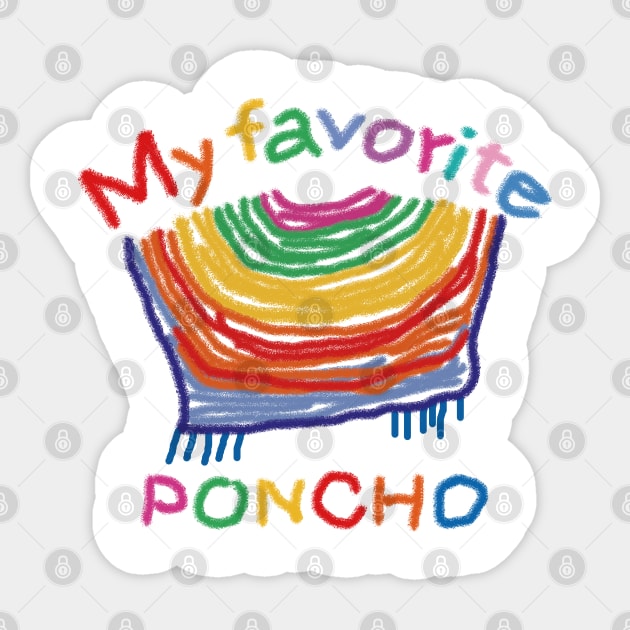 My favorite poncho. - Lgbt Pride Month - Sticker | TeePublic