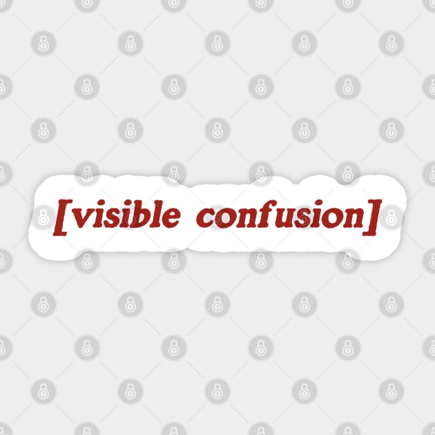 Visible Confusion T-Shirt, Visible Confusion T-Shirt, Reaction Image ...