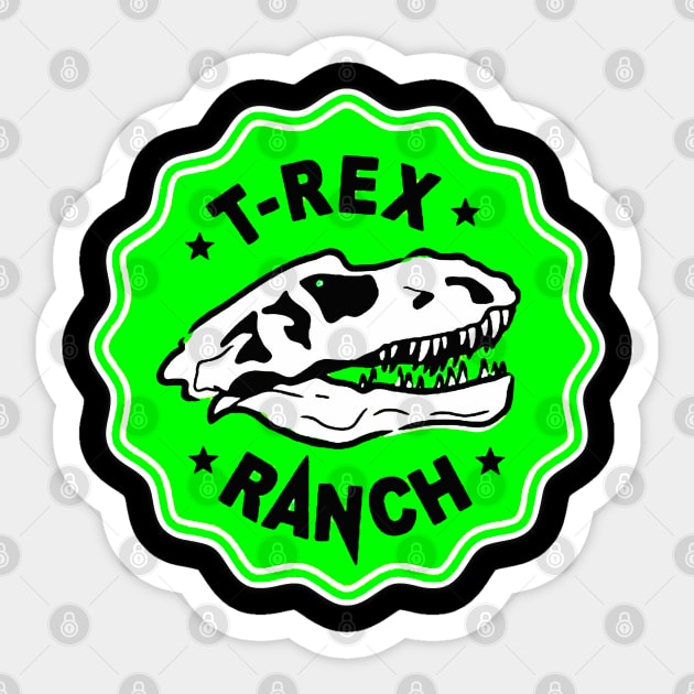T-REX RANCH - Dinosaur Gift - Sticker | TeePublic