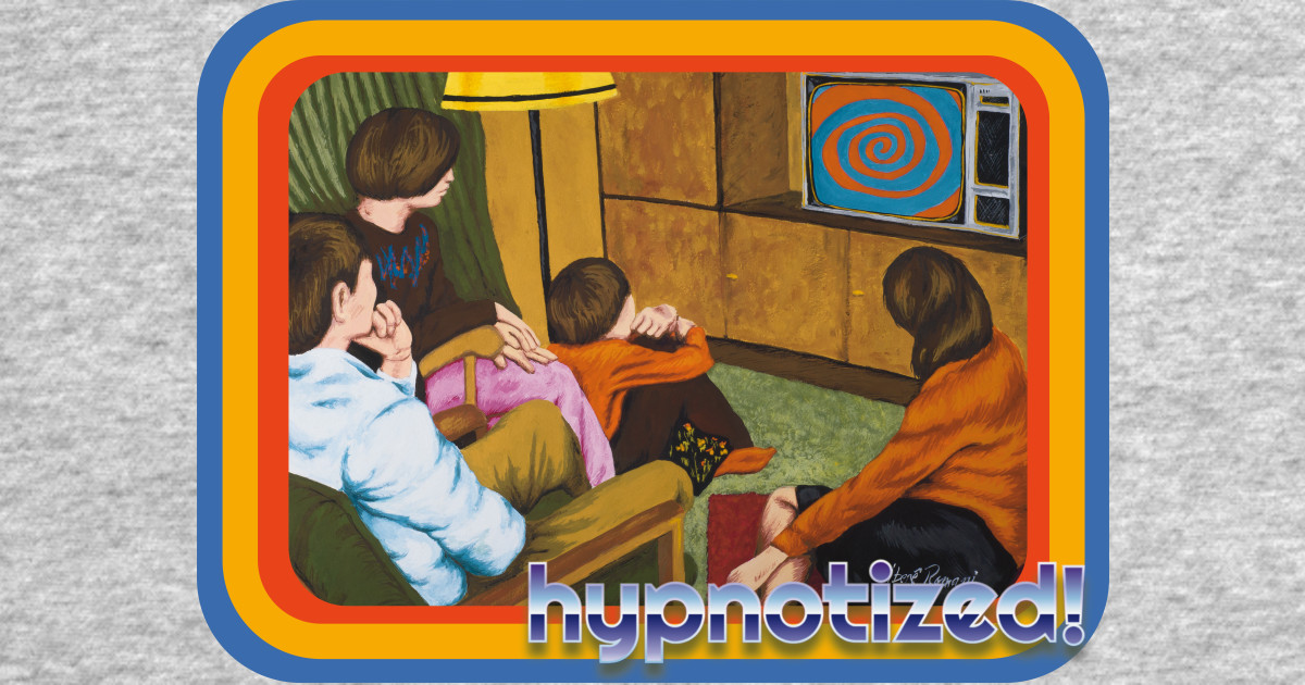 Contemporary Daily Life: Hypnotized - Tv - T-Shirt | TeePublic