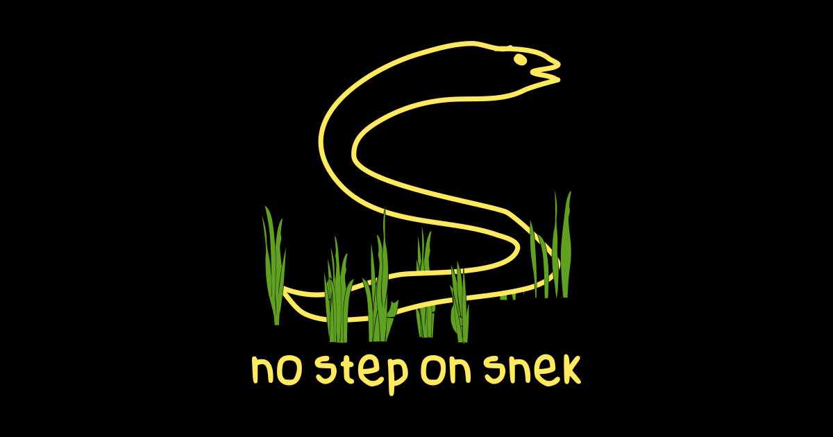 No step on snek. - No Step On Snek - Sticker | TeePublic
