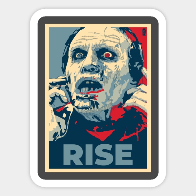 Motivational Horror - Rise - Horror Fan - Sticker | TeePublic