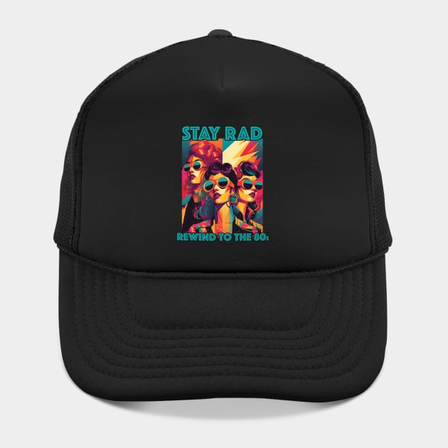 Stay rad rewind to the 80s - 80s - Hat | TeePublic