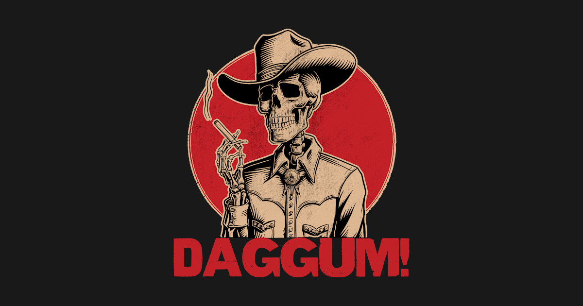 DAGGUM! - Cowboy Skull - T-Shirt | TeePublic