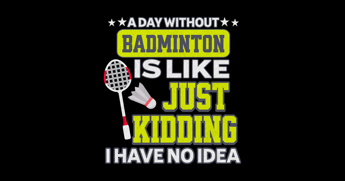 Funny Badminton - Funny Badminton - Sticker | TeePublic