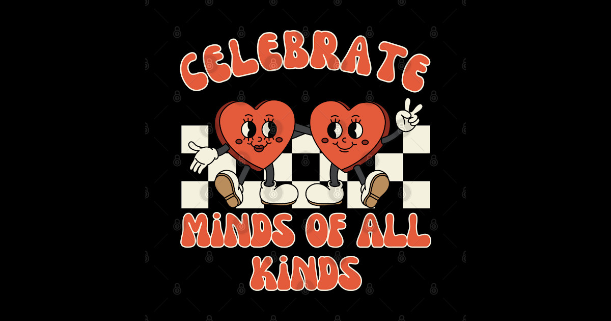 Celebrate Minds of All Kinds | Neurodiversity - Minds Of All Kinds ...