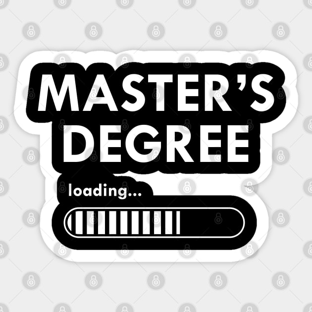 Master's degree loading - Master Degree - Sticker | TeePublic