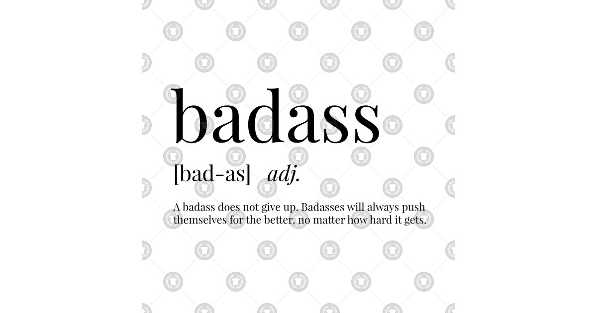 Badass Definition - Badass - T-Shirt | TeePublic