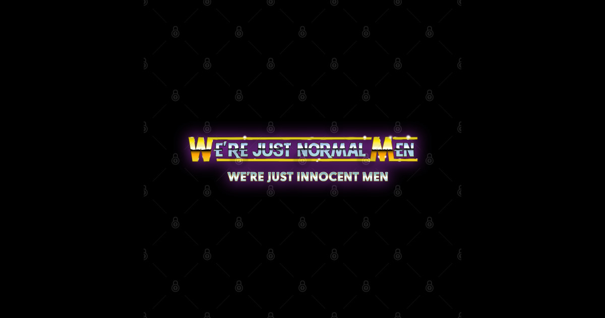 We're Just Normal Men - Wrestling - Sticker | TeePublic