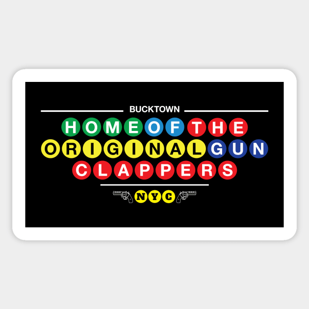 Home of the Original Gun Clappers Deluxe - Hiphop - Sticker | TeePublic