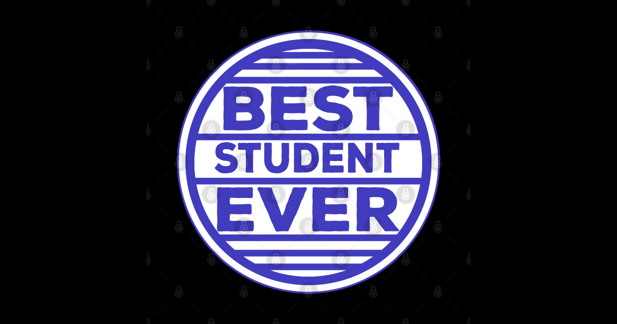 Best Student Ever - Students - Sticker | TeePublic