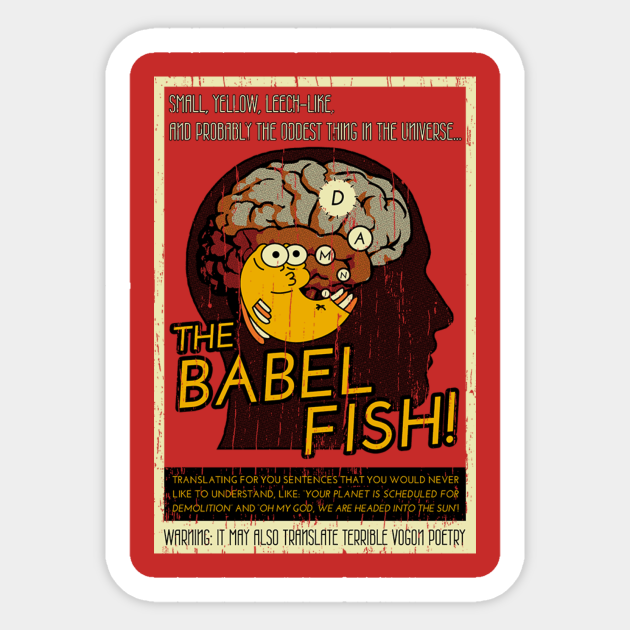 The Babel Fish! - Hitchhikers Guide To The Galaxy - Sticker | TeePublic