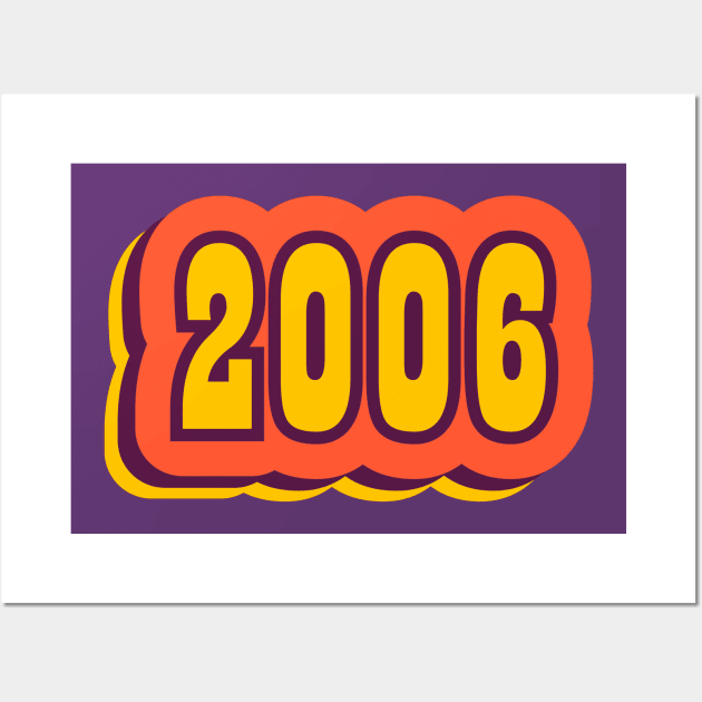 2006 Retro Typography, Vintage Birth Year Style - 2006 - Posters and ...