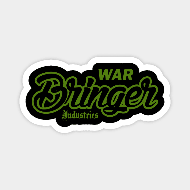 WAR BRINGER INDUSTRIES - 2a - Magnet | TeePublic