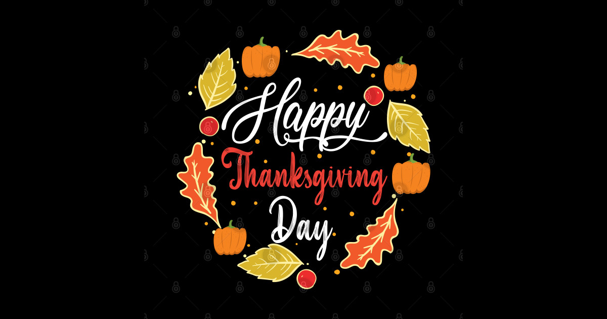 Happy Thanksgiving Day - Happy Thanksgiving Day - Posters and Art ...