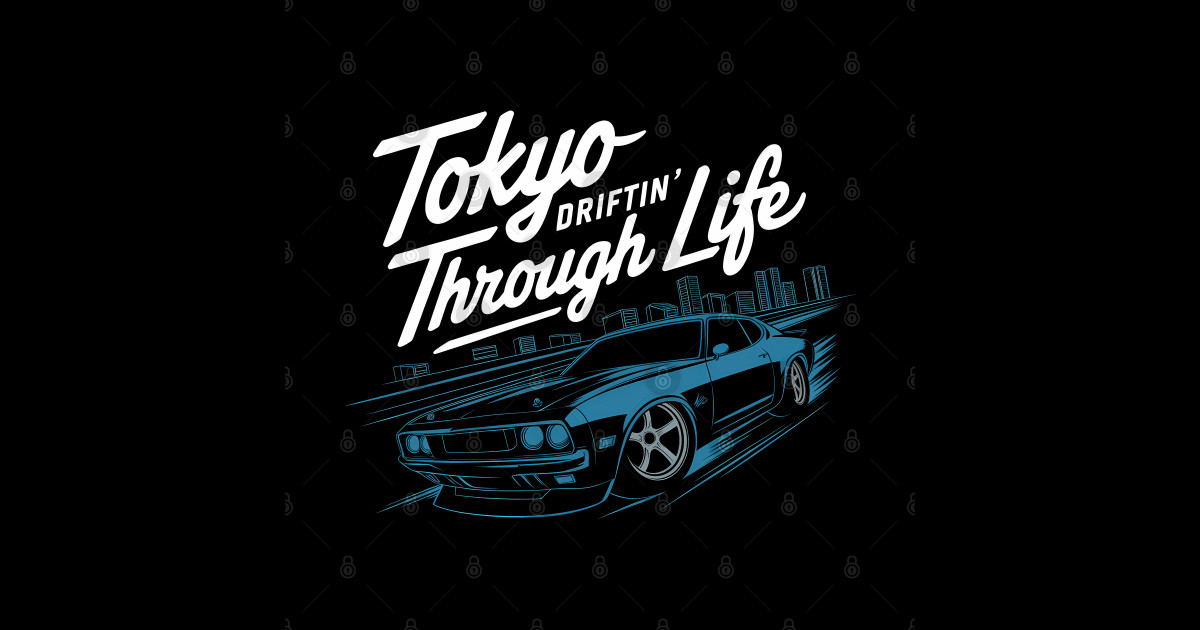 Tokyo Drift - Tokyo Drift - Sticker | TeePublic