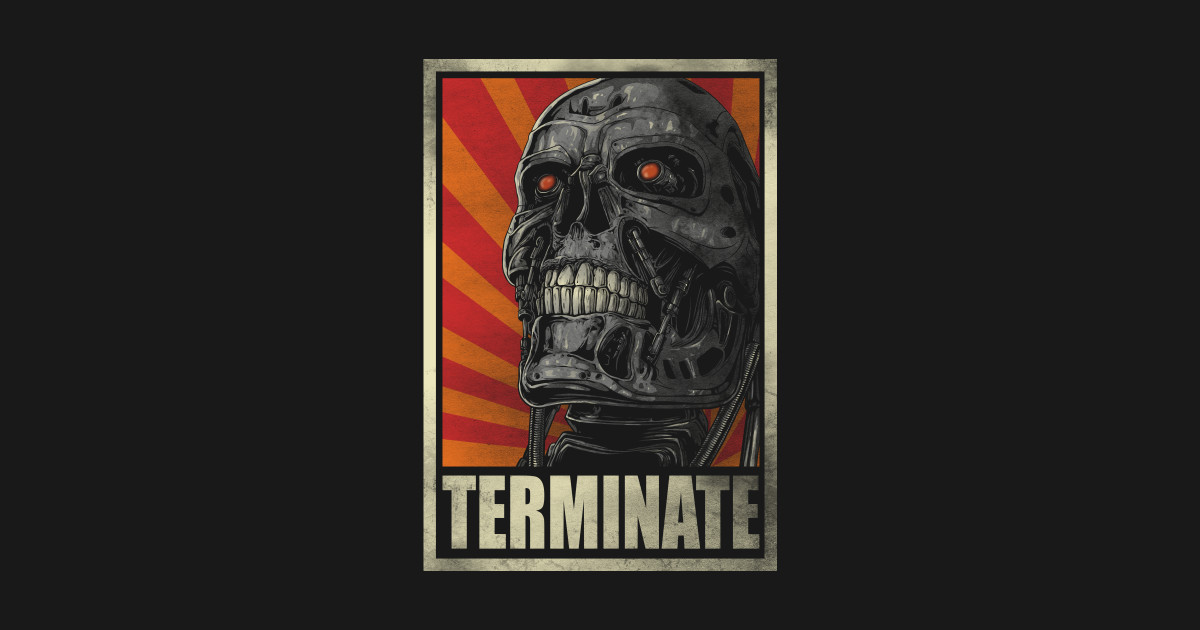 Terminate! - Terminator - T-Shirt | TeePublic