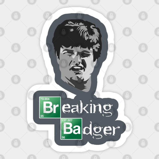 badger bad breaking