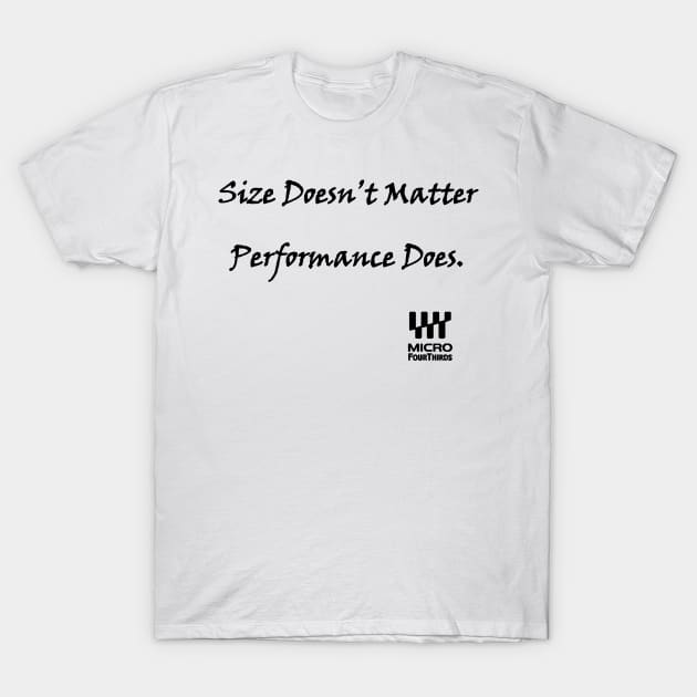 Size does not matter - Micro Four Thirds - T-Shirt | TeePublic