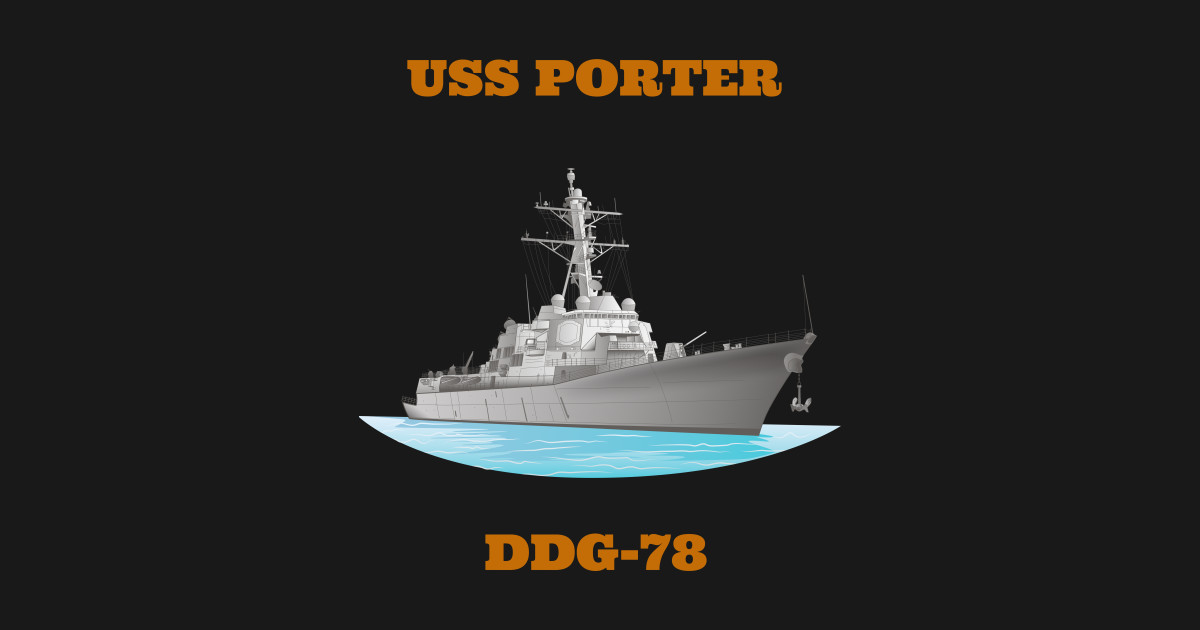 Porter DDG-78 Destroyer Ship - Porter Ddg 78 Destroyer Ship - T-Shirt ...