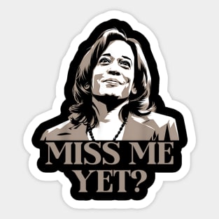 Biden Miss Me Yet Stickers for Sale | TeePublic