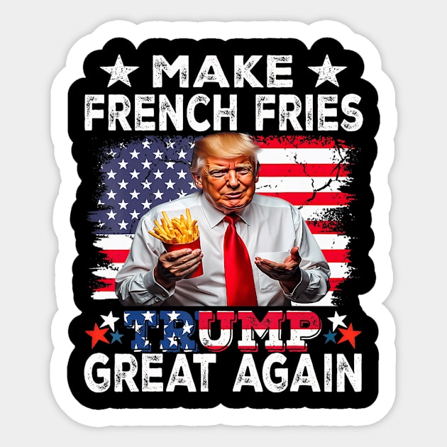 Trump French Fry Make French Fries Great Again - Magadonalds - Sticker ...