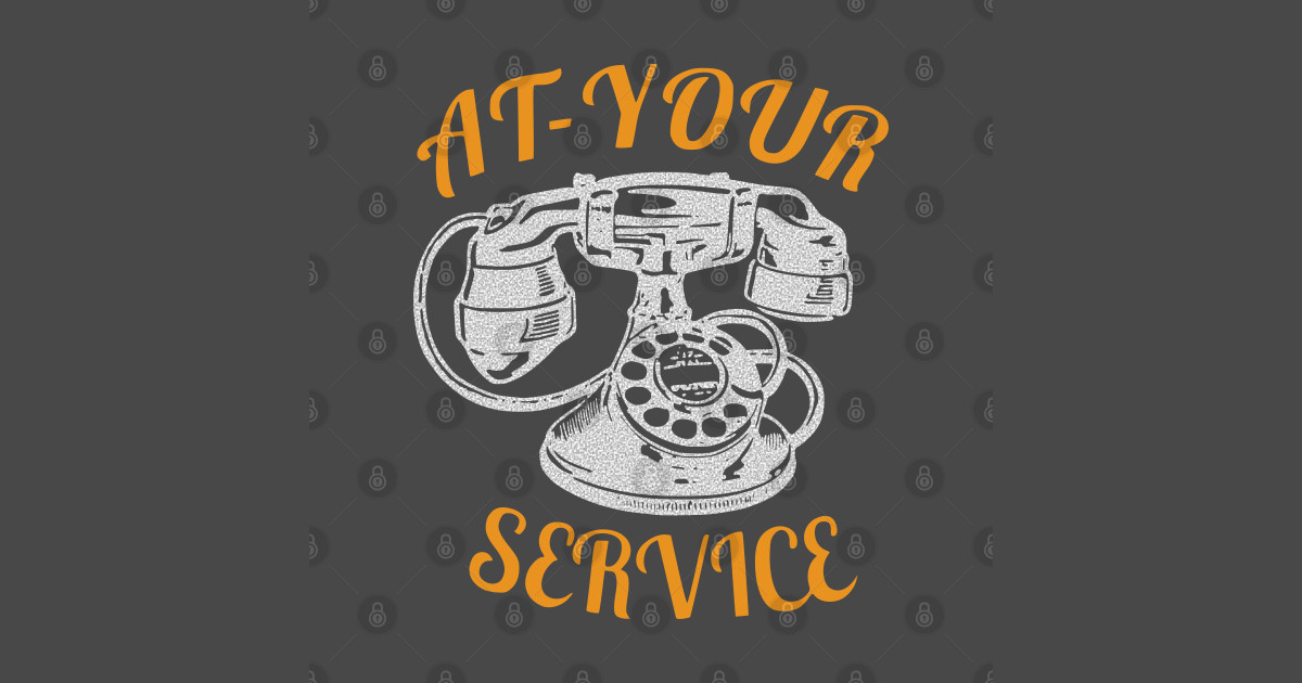 AT YOUR SERVICE - At Your Service Retro Vintage Phone - T-Shirt | TeePublic