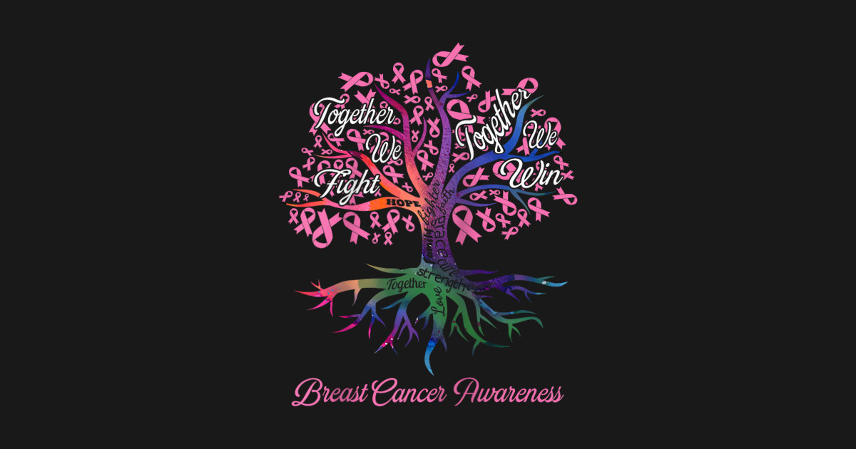 Tree Ribbons Breast Cancer Together We Fight Together We Win - Breast ...