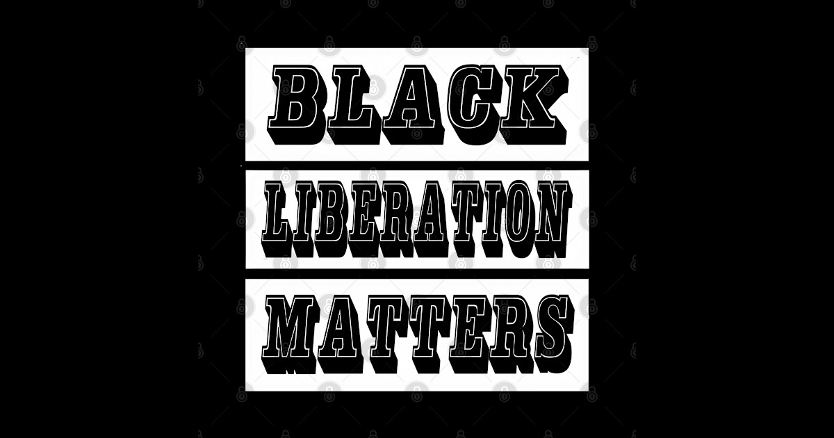 Black Liberation Matters - Double-sided - Black Power - Sticker | TeePublic