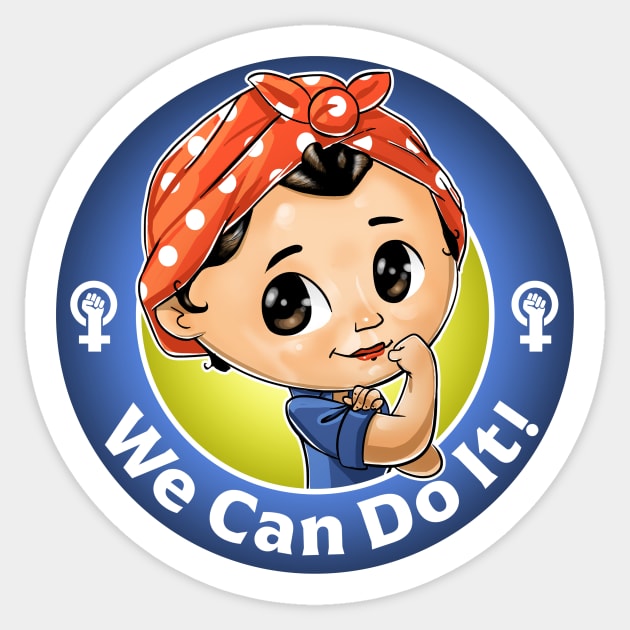 We Can Do It - Womens Rights - Sticker | TeePublic
