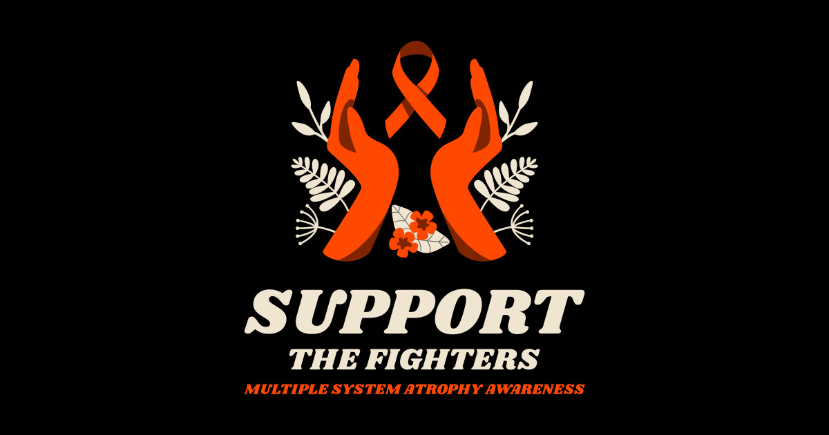 Support The Fighters Multiple System Atrophy Awareness - Multiple ...