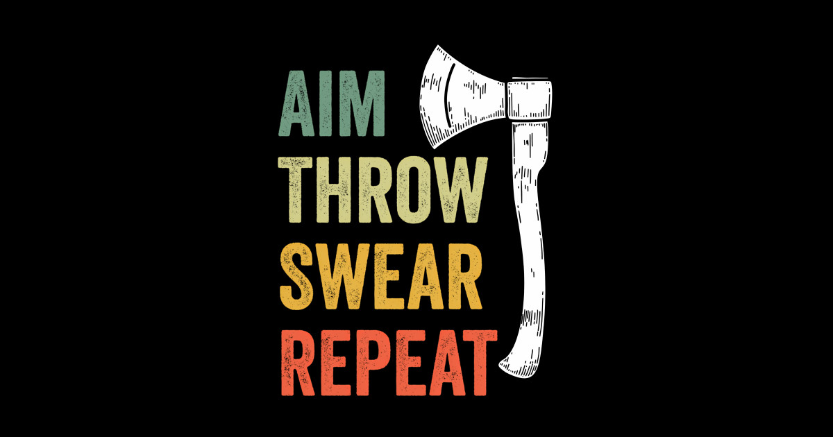 Aim Throwr Repeat Hatchet Thrower Axe Throwing - Hatchet Thrower - Sticker | TeePublic