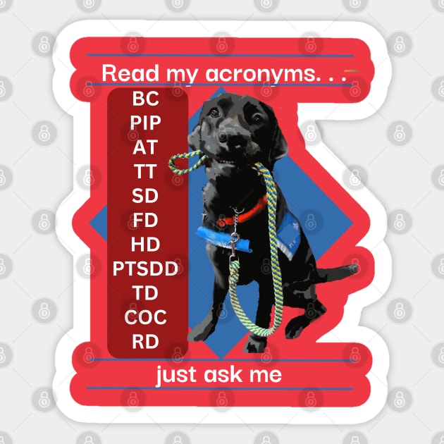 Read my acronyms (Back) - Service Dog - Sticker | TeePublic