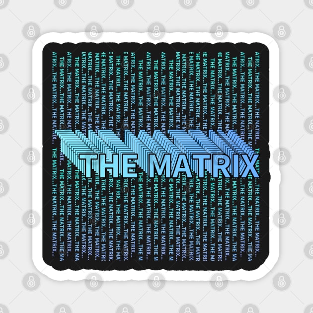 matrix circuit, core matrix - Matrix Circuit - Magnet | TeePublic