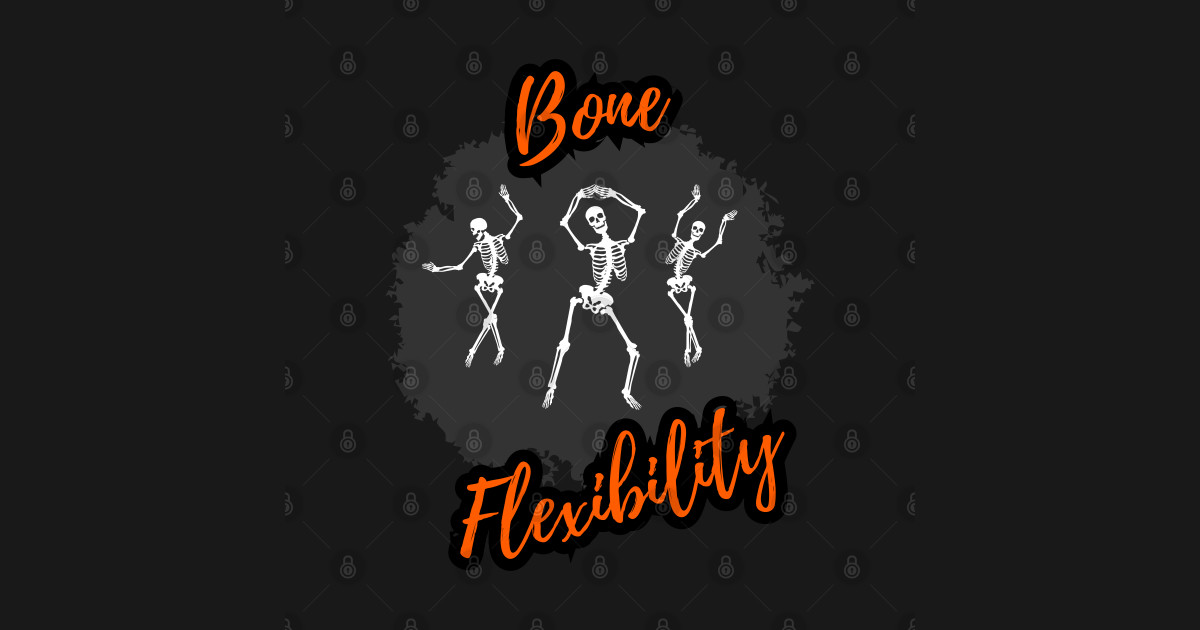 Bone flexibility - Halloween - T-Shirt | TeePublic
