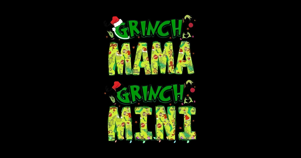 Grinch Mama, Grinch Mimi - Grinch Mama Grinch Mimi - Sticker | TeePublic
