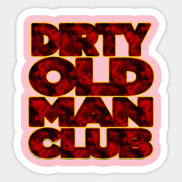 Dirty Old Man Club | Dirty Man Gang | Man Club Vintage Poster Design By ...
