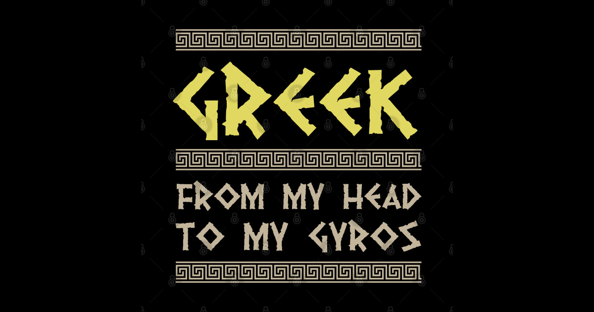 Funny Gyros and Ancient Greek Mythology History Nerd - Feminism ...
