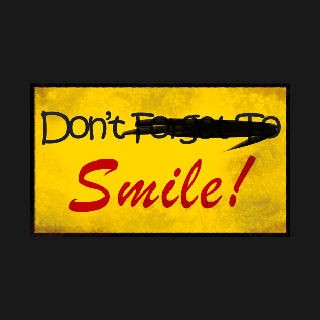 Don"t Forget To Smile! - Joker - T-Shirt | TeePublic