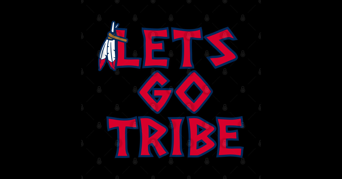 Lets Go Tribe - White - Cleveland - T-Shirt | TeePublic